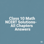 Master Class10 Math NCERT Solutions-All Chapters